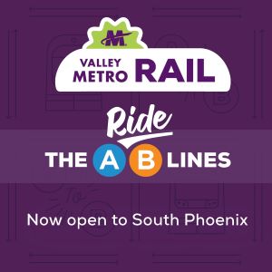 Ride the A-B Lines - Now open to South Phoenix!